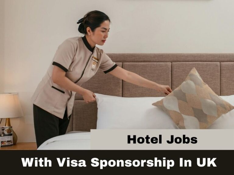 Hotel Jobs With Visa Sponsorship In UK – Travel, Work and Live in Canada